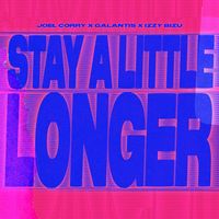 Joel Corry & wearegalantis & Izzy Bizu - Stay A Little Longer | TikTok